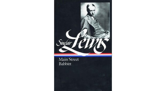 Americanisms: Sinclair Lewis's "Main Street" and "Babbitt" | Pierre Tristam